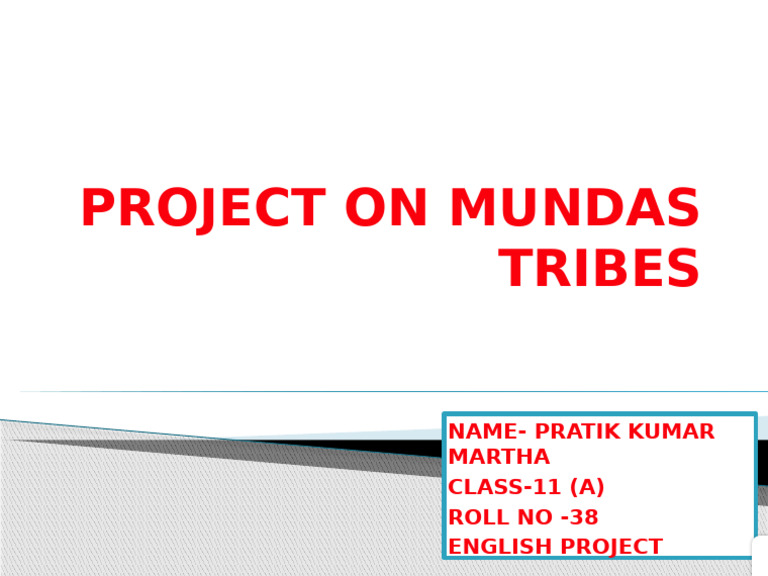 Project On Mundas Tribes | PDF