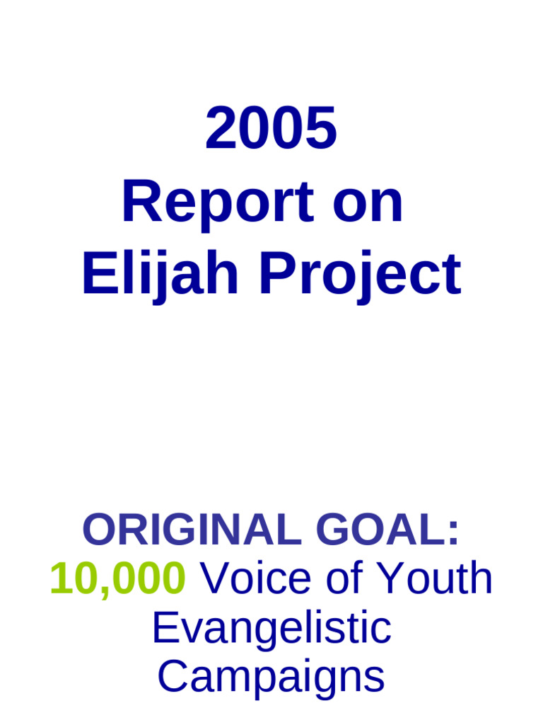 Report On Elijah Project | PDF | Baptism | Evangelism