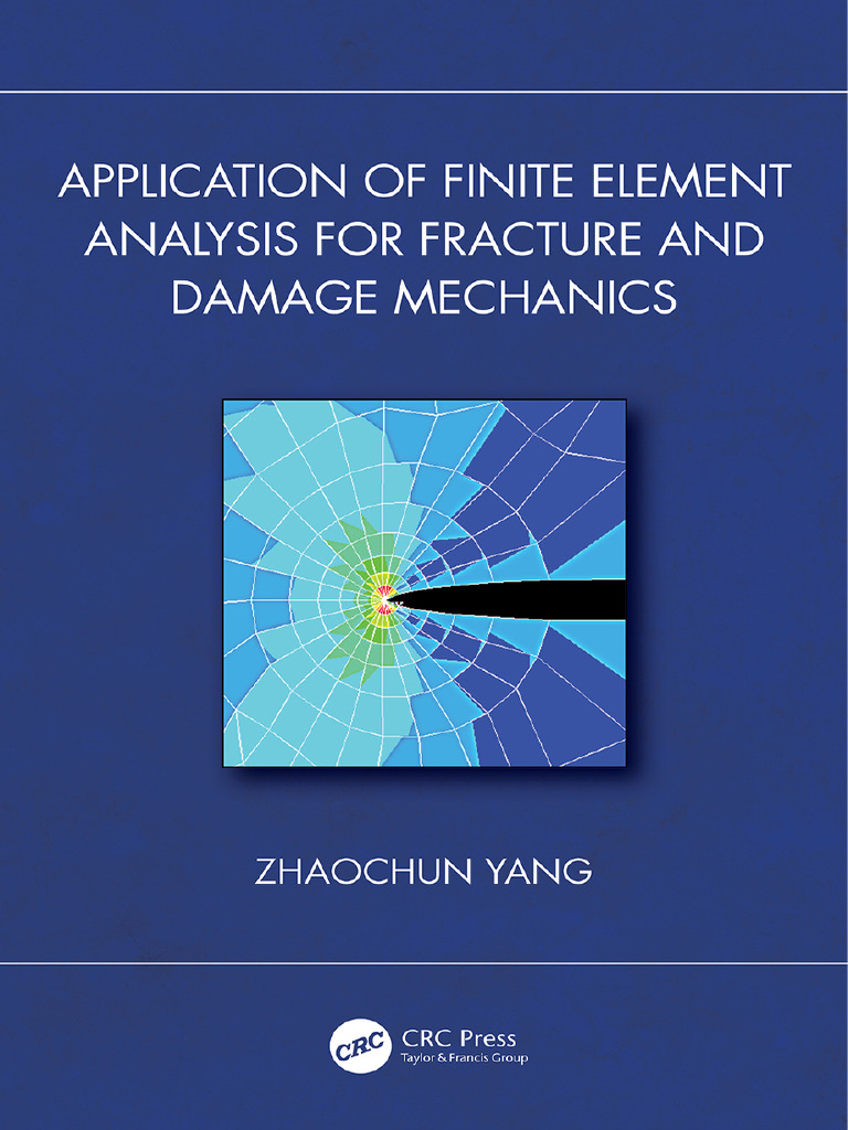 Application of Finite Element Analysis For Fracture and Damage Mechanics | PDF | Fracture ...