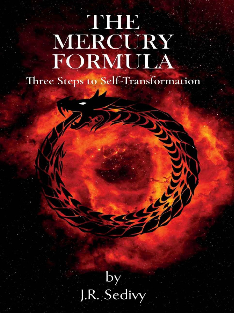 The Mercury Formula by J.R. Sedivy | PDF | Alchemy | Thought