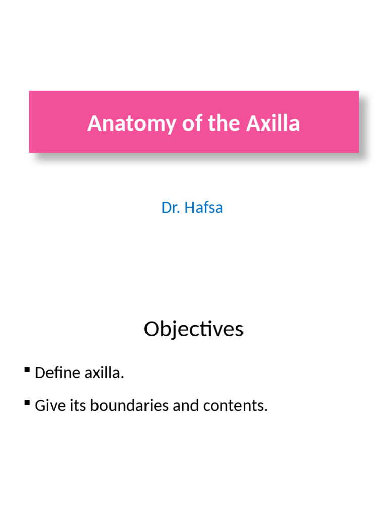 Anatomy and Boundaries of the Axilla | PDF