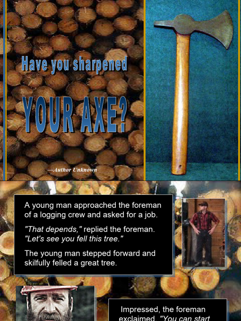 The Importance of Sharpening Your Axe | PDF