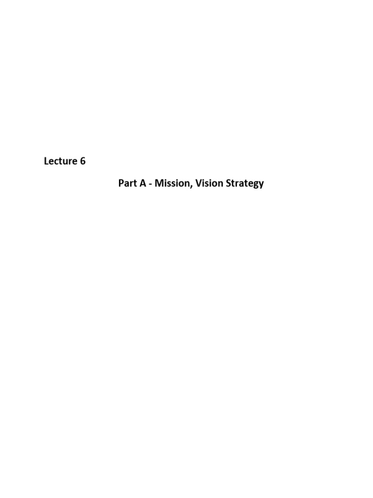 Lecture 6a - Mission Vision Strategy | PDF | Goal