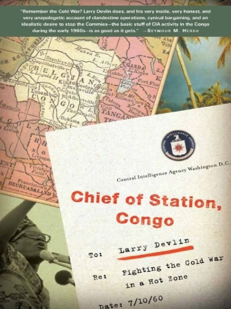 Chief of Station Congo Fighting The Cold War in A Hot Zone ...