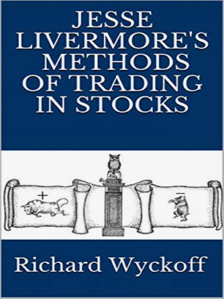 Jesse Livermores Methods of Trading in Stocks (Illustrated) - Richard ...