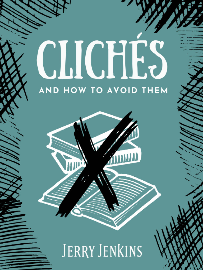 Cliches and How To Avoid Them 1 | PDF
