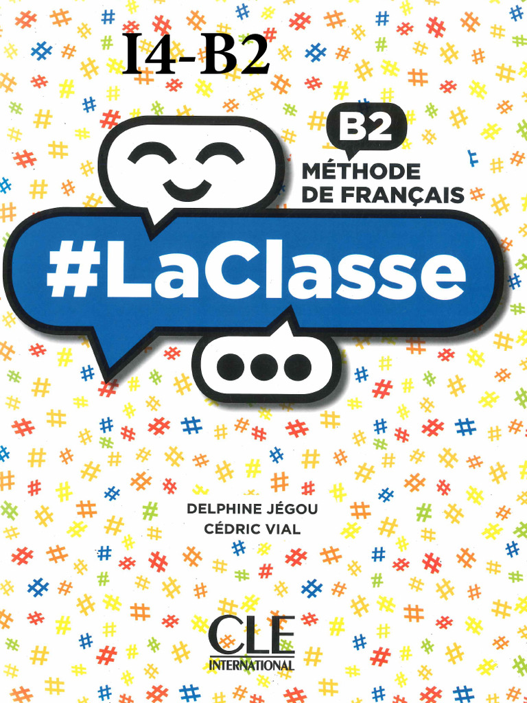 I4-B2 - LaClasse B2 - Livre de L'élève, Pp. 1-38 | PDF