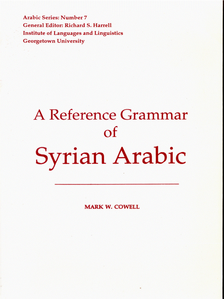 A Reference Grammar of Syrian Arabic With Audio CD (Based on the ...