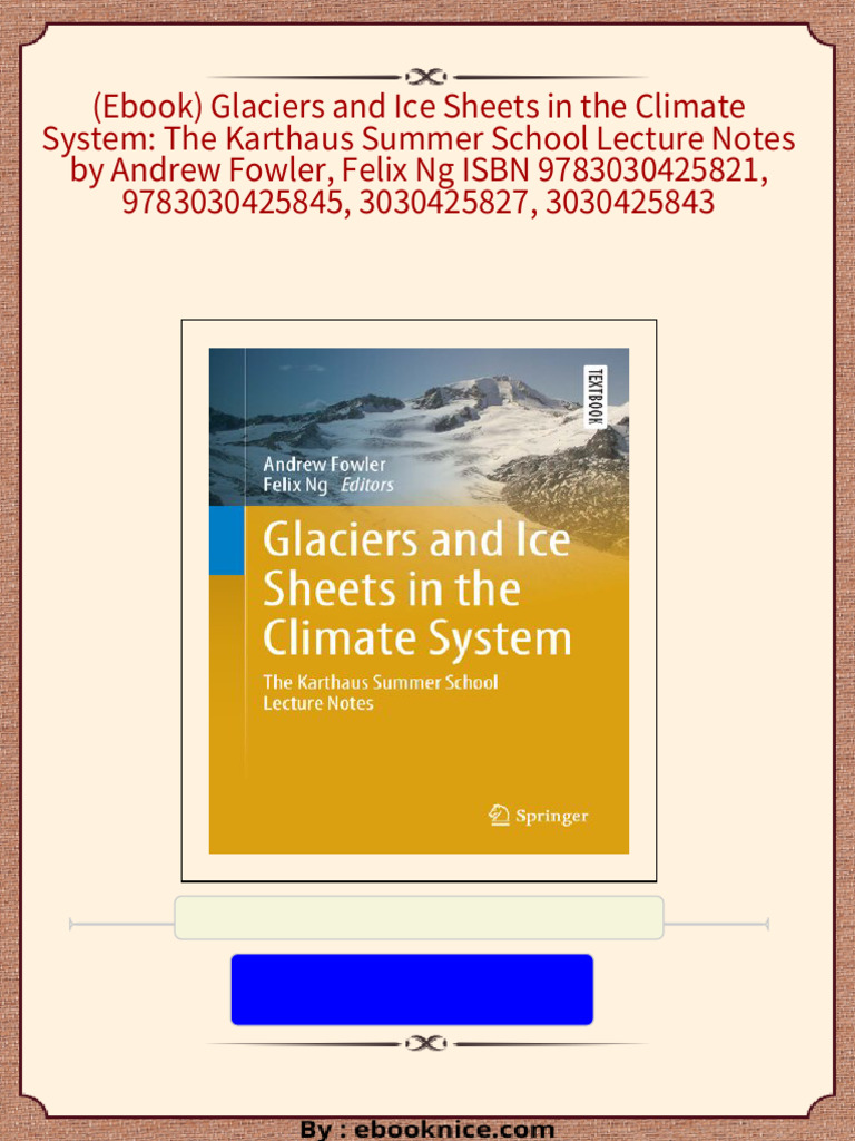 Get (Ebook) Glaciers and Ice Sheets in the Climate System: The Karthaus ...