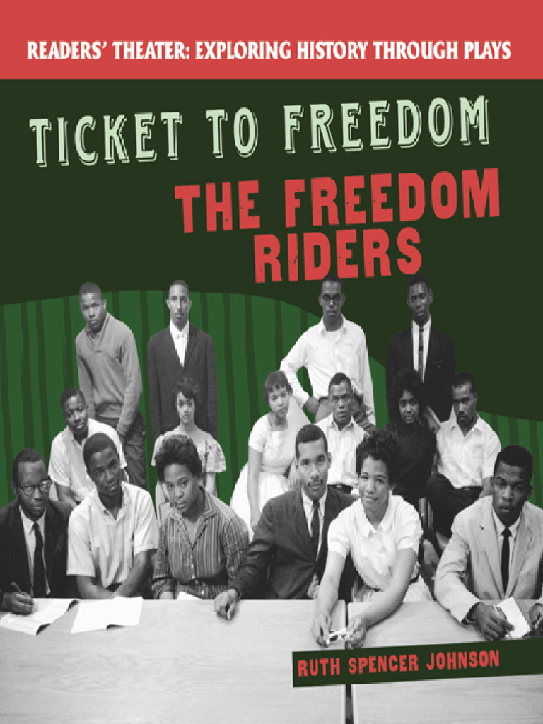 Ticket to Freedom_ The Freedom Riders -- Ruth Spencer Johnson ...