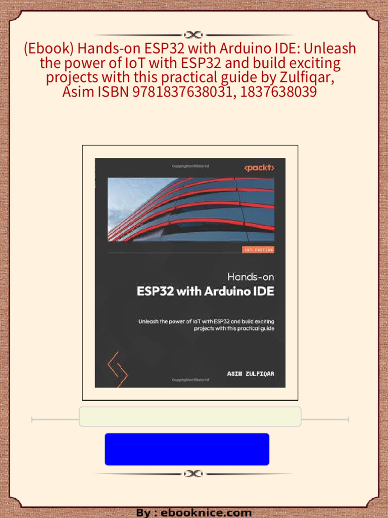 Download Full Ebook Hands On Esp32 With Arduino Ide Unleash The Power Of Iot With Esp32 And
