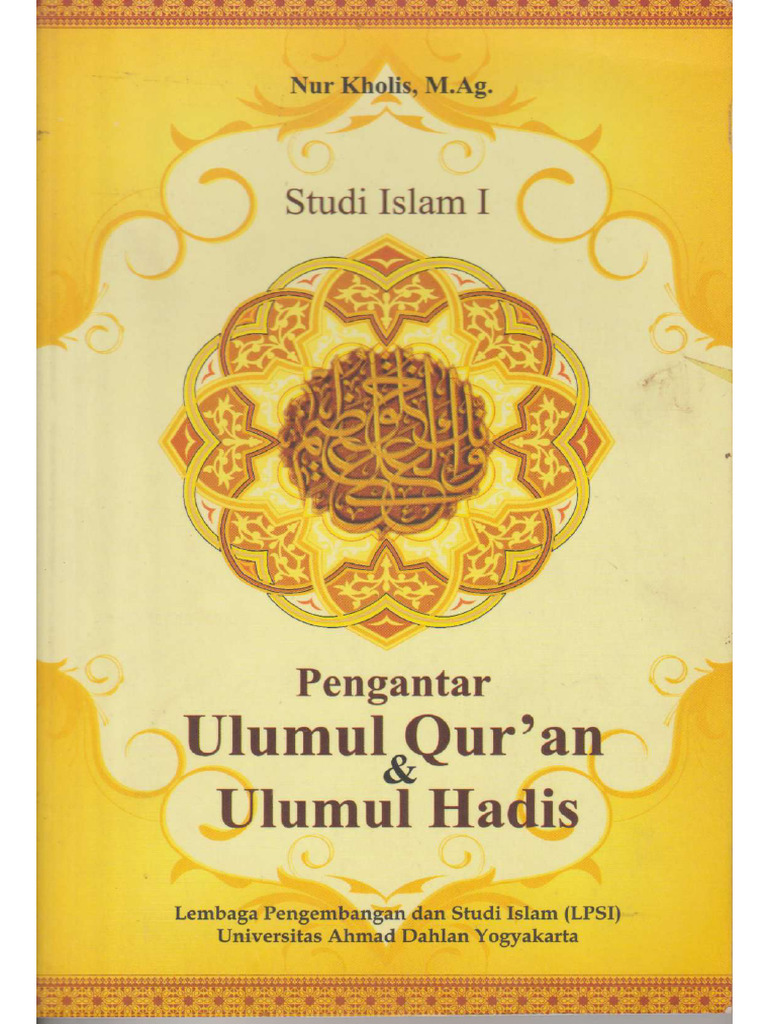 Dr. Nur Kholis - Pengantar Ulumul Qur'an & Ulumul Hadits | PDF
