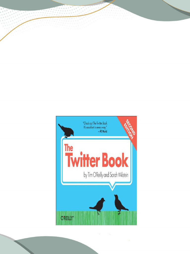 (Ebook) The Twitter Book, 2nd Edition by Tim O'Reilly, Sarah Milstein ...