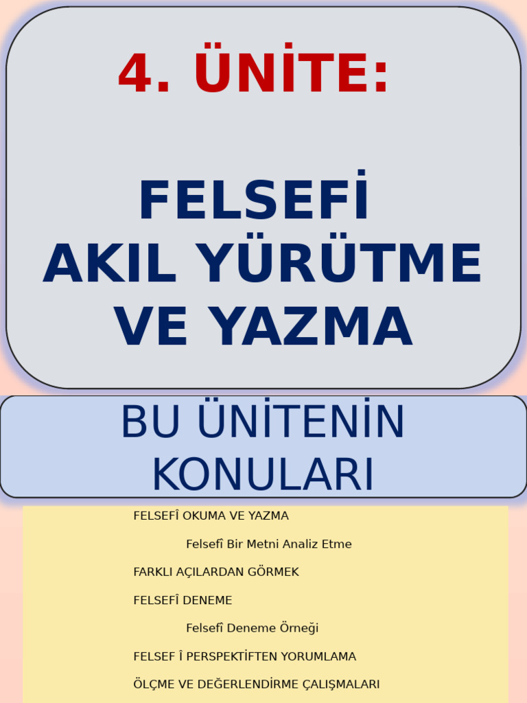 10 FEL. 4. ÜNT. 1. BÖLÜM. FELSEFÎ OKUMA VE YAZMA, FELSEFÎ BİR METNİ ANALİZ ETME | PDF