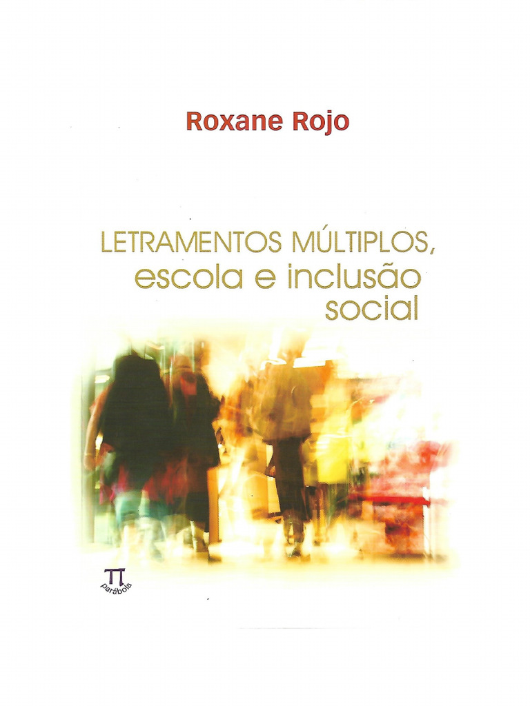 Roxane Rojo - Letramentos Múltiplos Escola e Inclusão Social | PDF