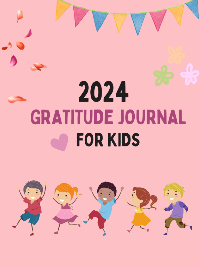 Kids Gratitude Journal 2024 | PDF | Gratitude | Psychology