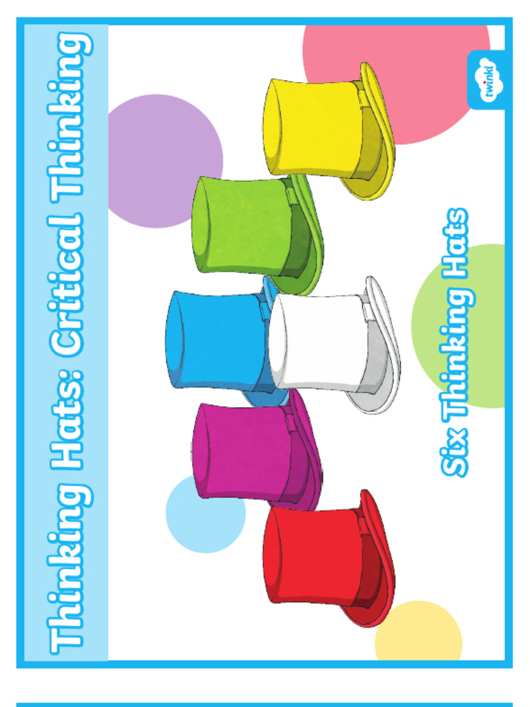 Six Thinking Hats for Critical Thinking | PDF