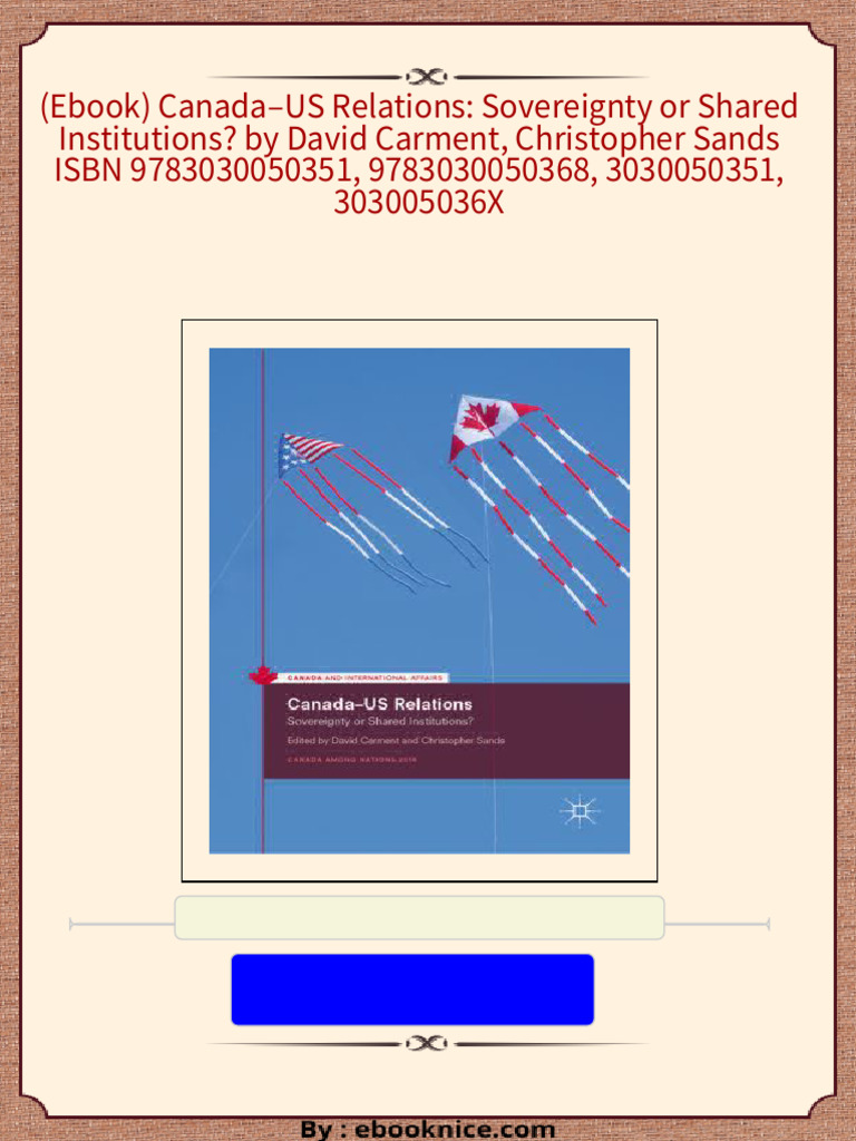 PDF (Ebook) Canada–US Relations: Sovereignty or Shared Institutions? by ...