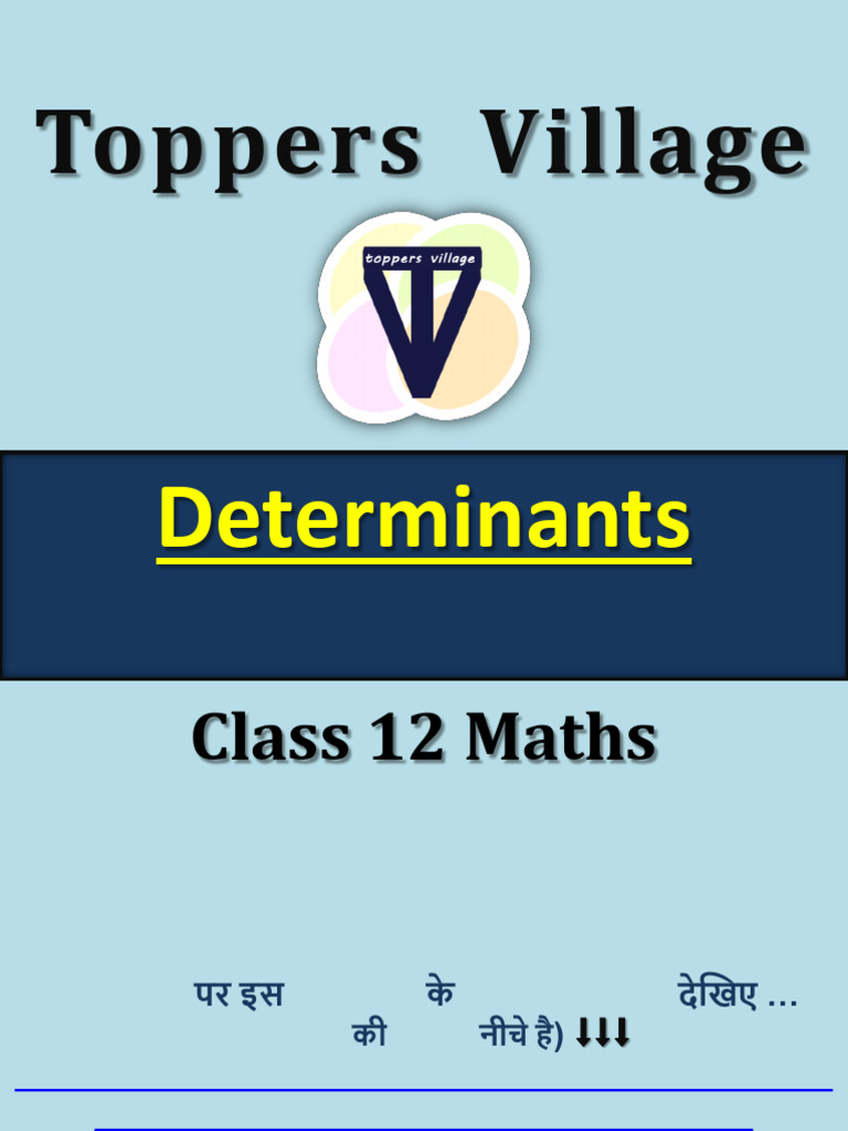 Class Notes PDF Chapter 4 Determinants Class 12 Maths Toppers Village | PDF