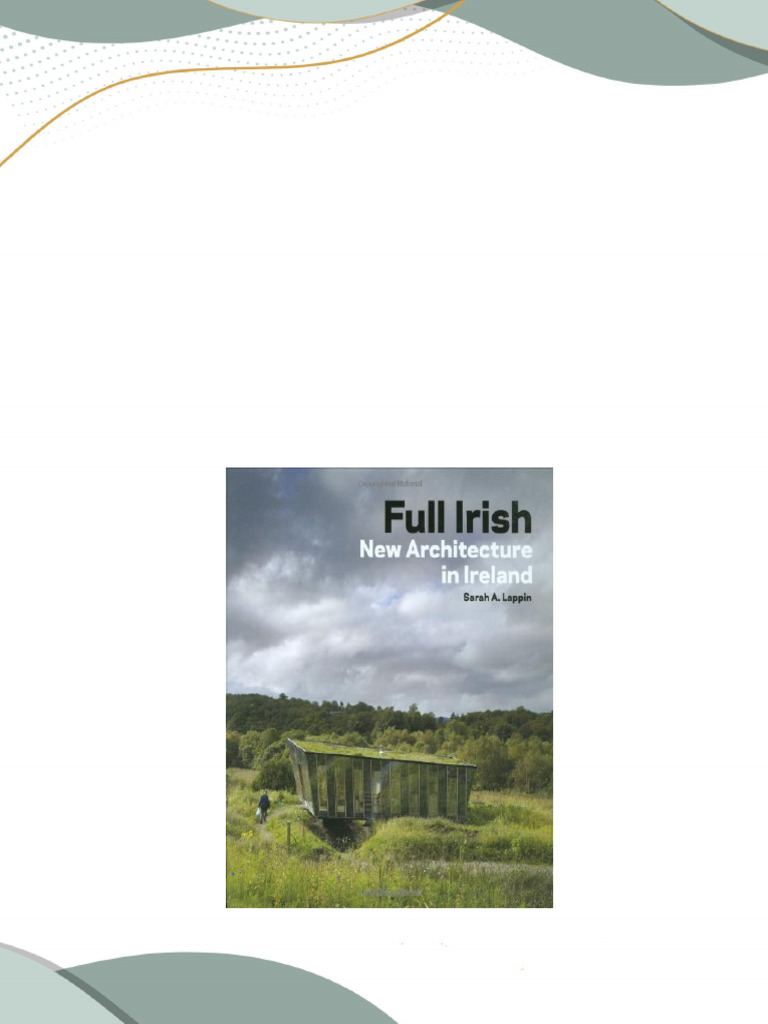 (Ebook) Full Irish: New Architecture in Ireland by Sarah A. Lappin ISBN ...
