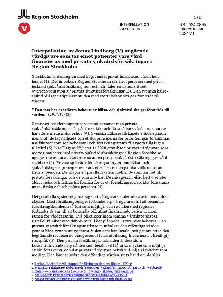 Interpellation 2024 71 Av Jonas Lindberg (V) Om Vårdgivare Som Tar Emot Patienter Vars Vård ...
