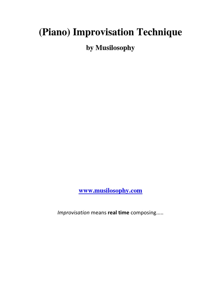 (Piano) Improvisation Technique: by Musilosophy | PDF | Chord (Music) | Harmony