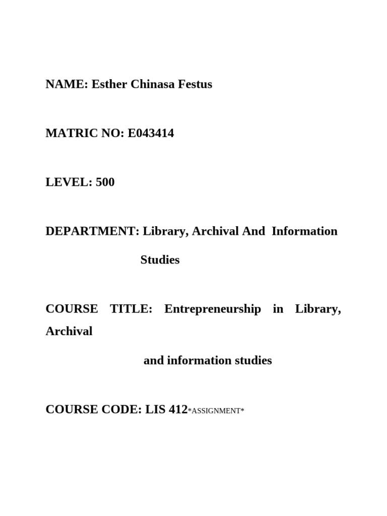 LIS 412 ASSIGNM-WPS Office | PDF | Entrepreneurship | Information