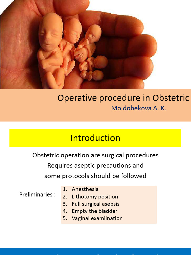 Operative Procedure in Obstetric (Moldobekova) | PDF | Childbirth ...