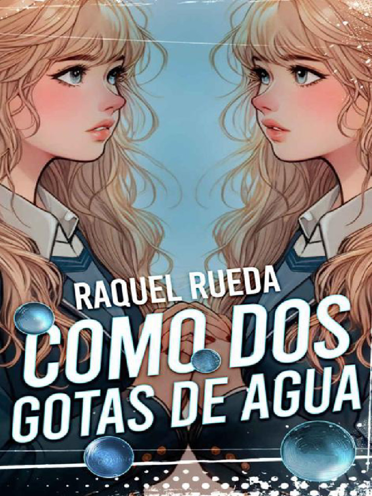 Como Dos Gotas de Agua - Raquel Rueda | PDF