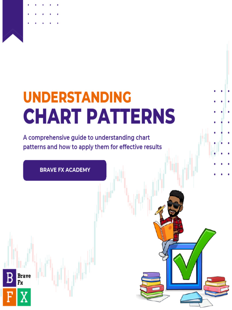 141 What Are Chart Patterns BraveFx Academy | PDF | Market Trend | Technical Analysis