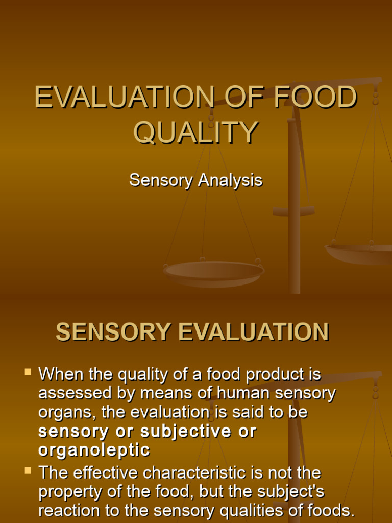 Lecture 42 Evaluation of Food Quality | PDF | Taste | Senses