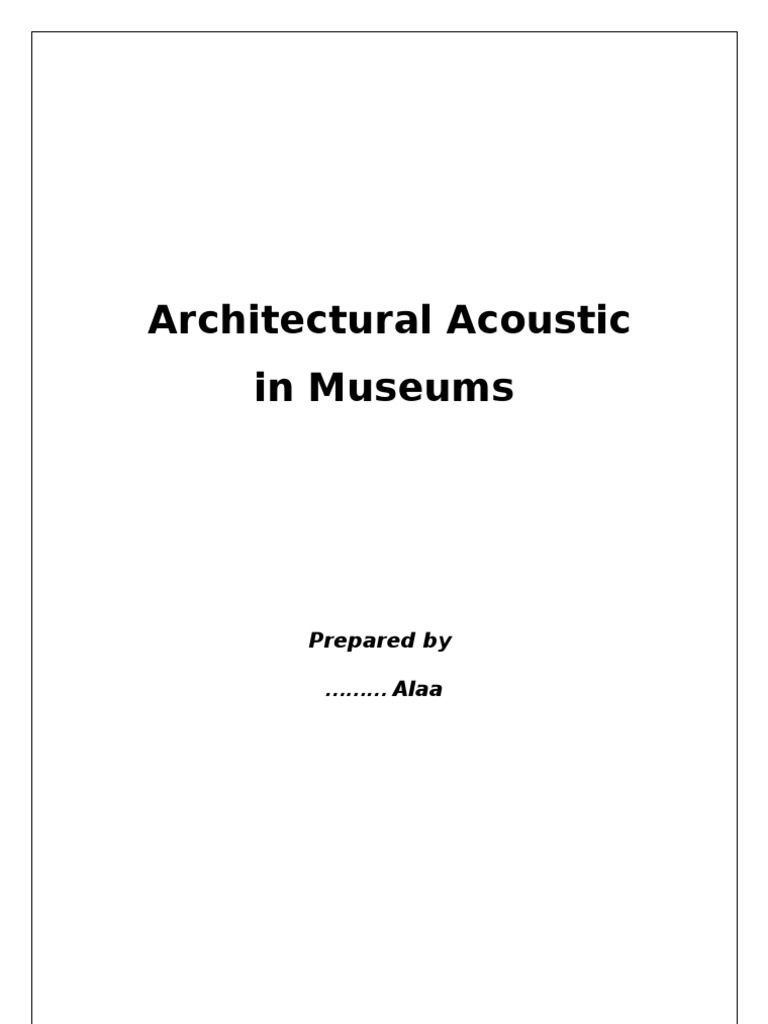 Architectural Acoustic in Museums: Prepared by Alaa | PDF | Waves ...