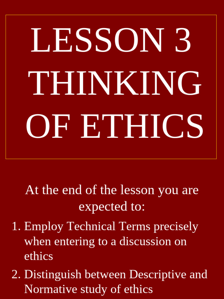 Ethics Lesson 3 Thinking of Ethics | PDF | Morality | Psychology