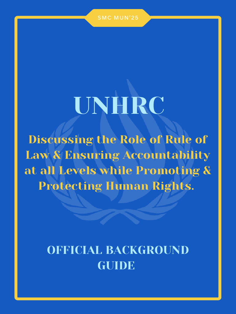 UNHRC Background Guide | PDF | Rule Of Law | Human Rights