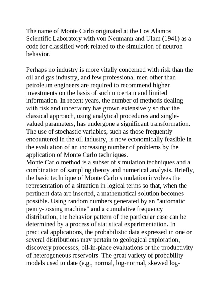 The Monte Carlo method embarked on a course of its own when calculations using random numbers ...