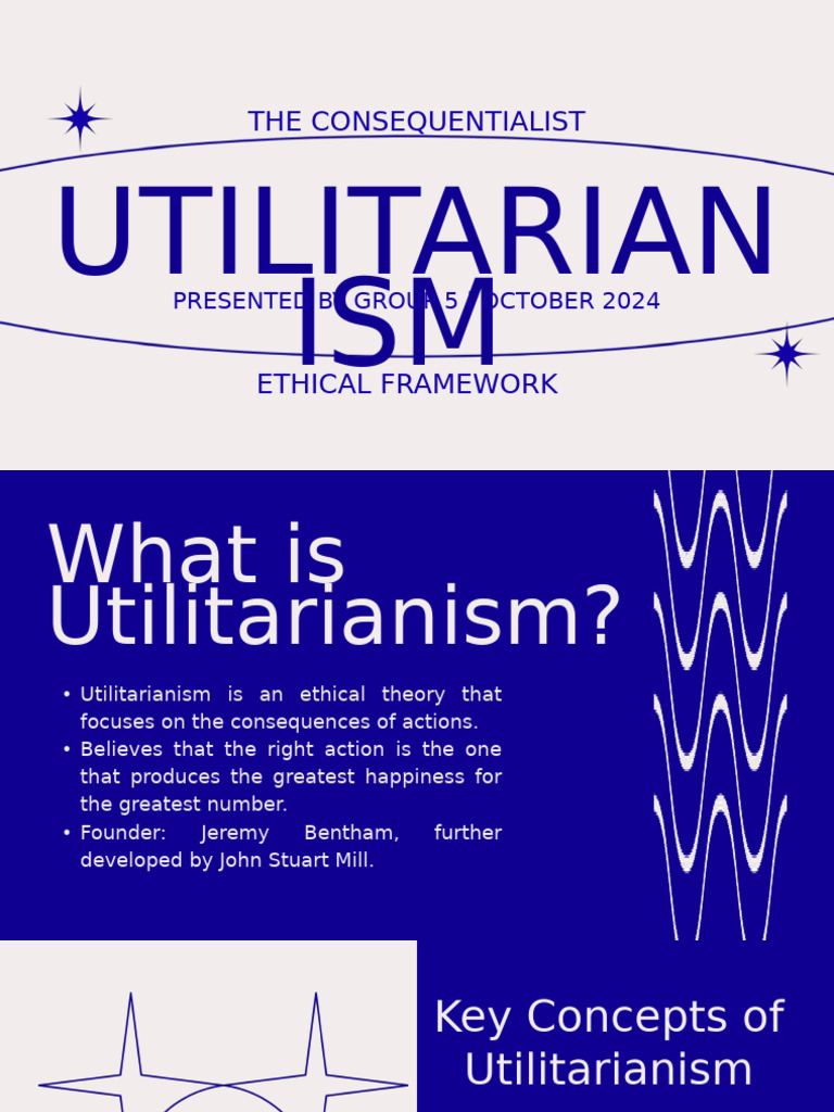 Utilitarianism GRP 5 | PDF | Utilitarianism | Philosophical Theories