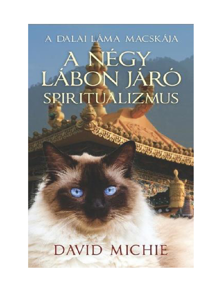 David Michie - A Dalai Láma Macskája 4. A Négy Lábon Járó ...