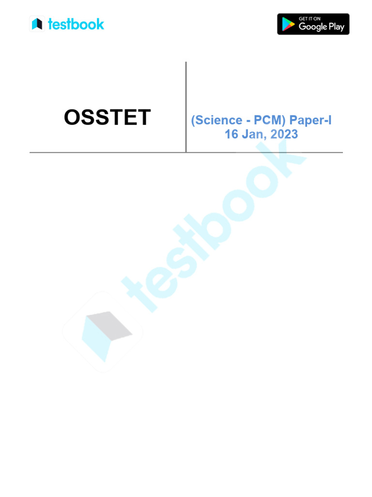 OSSTET 2022 (Science - PCM) Official Paper-I (Held On - 16 Jan, 2023) | PDF