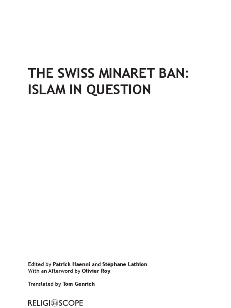 The Swiss Minaret Ban: Islam in Question: Edited by With An Afterword ...