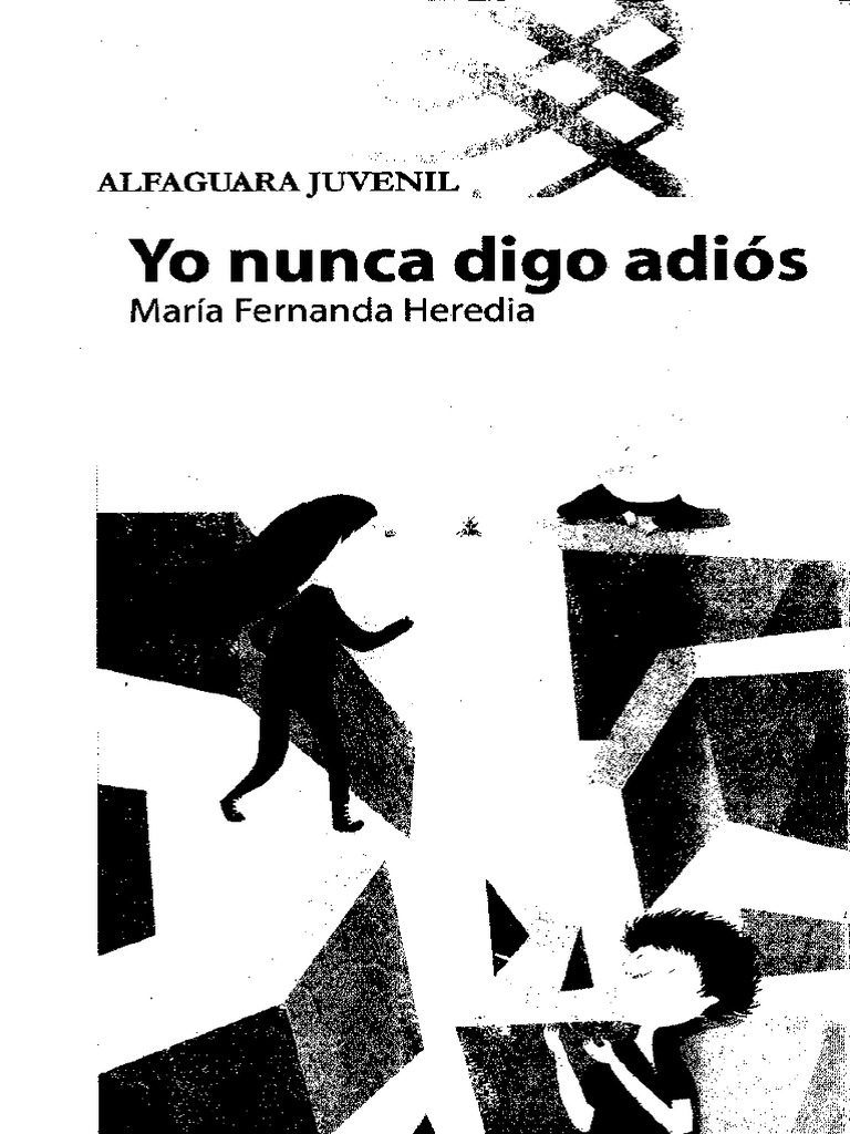 YO NUNCA DIGO ADIOS - María Fernanda Heredia (PDF - Io) - Salida | PDF
