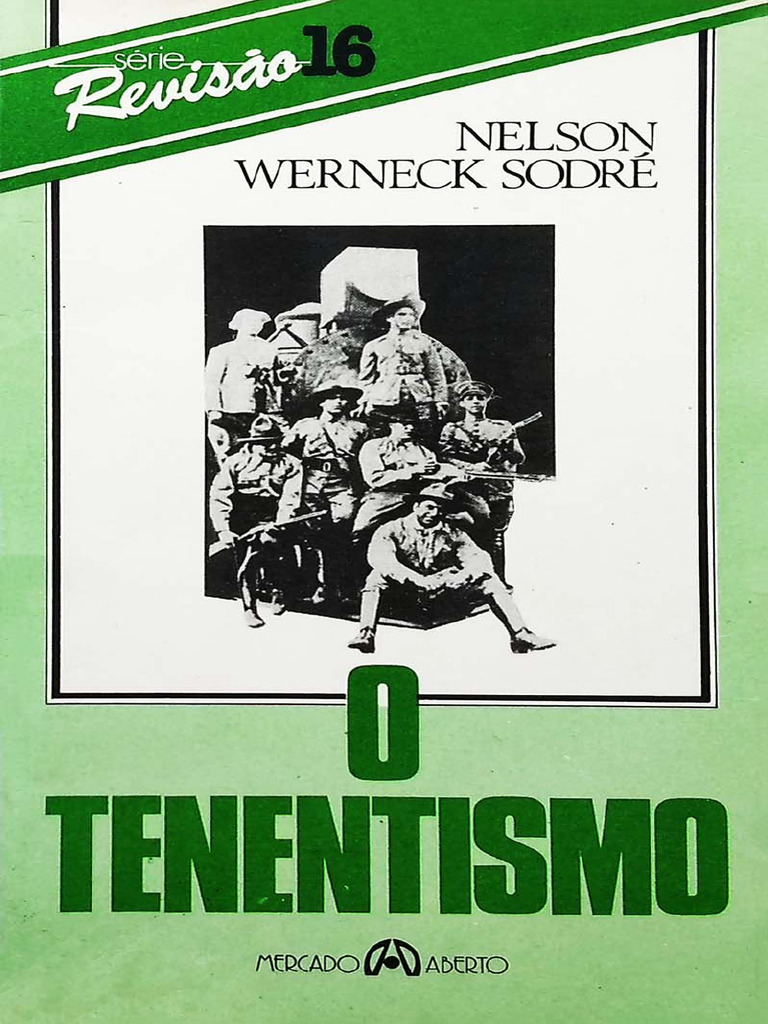 (Revisão) Nelson Werneck Sodré - O Tenentismo. 16-Mercado Aberto (1985) | PDF | Burguesia | Brasil