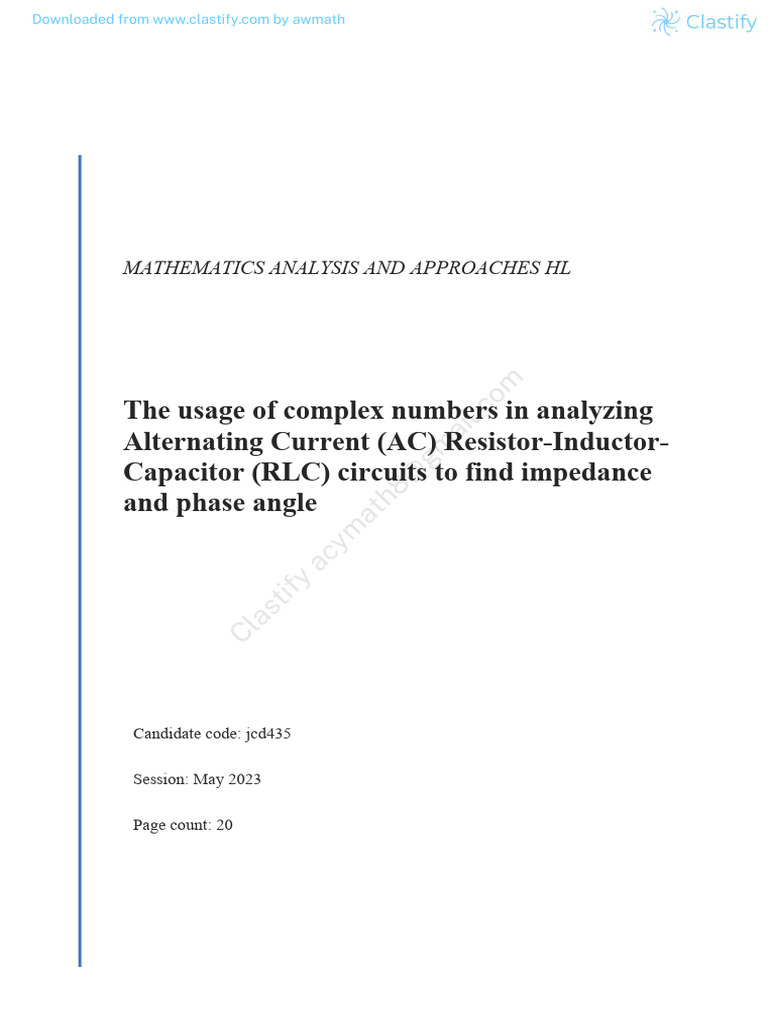The Usage of Complex Numbers in Analyzing Alternating Current (AC) Resistor-Inductor-Capacitor ...