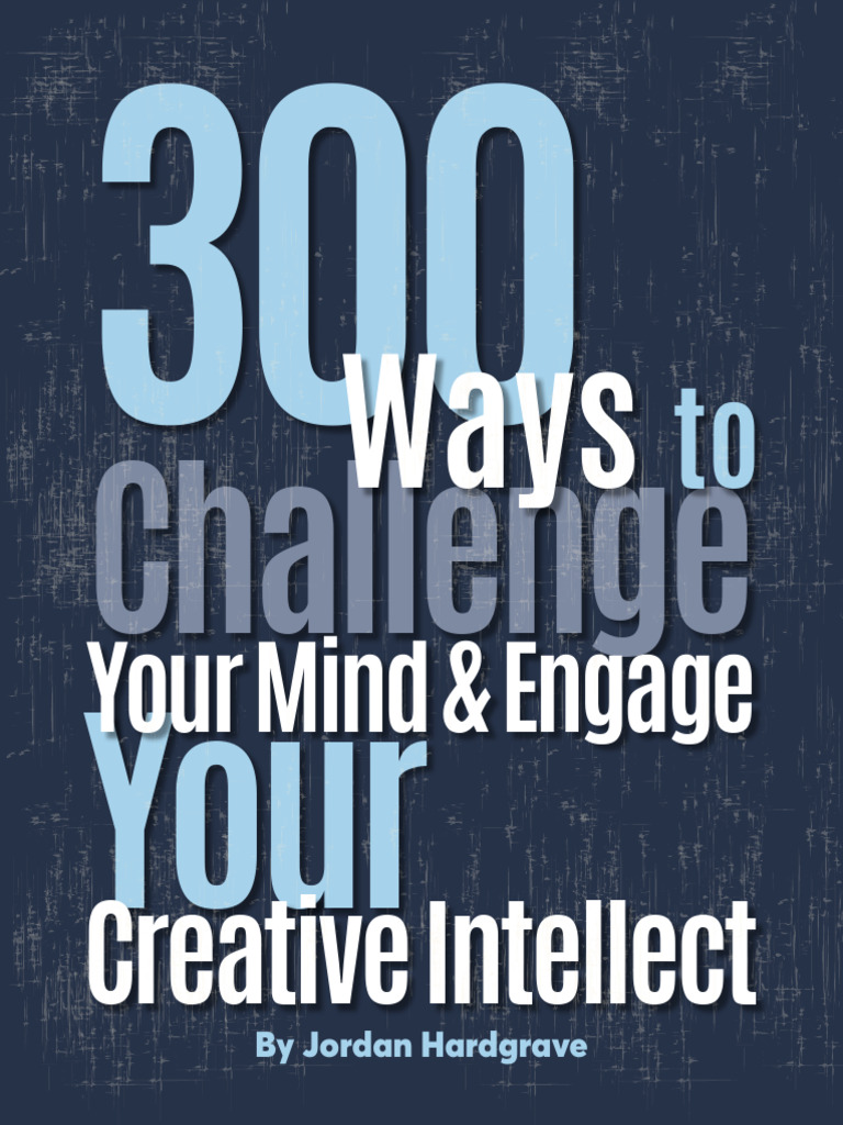 300 Ways To Challenge Your Mind Engage Your Creat | PDF | Meal | Sleep