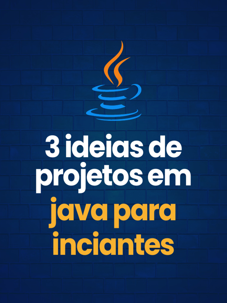 Projetos Java para Iniciantes | PDF
