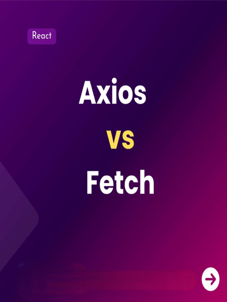 Axios Vs Fetch | PDF