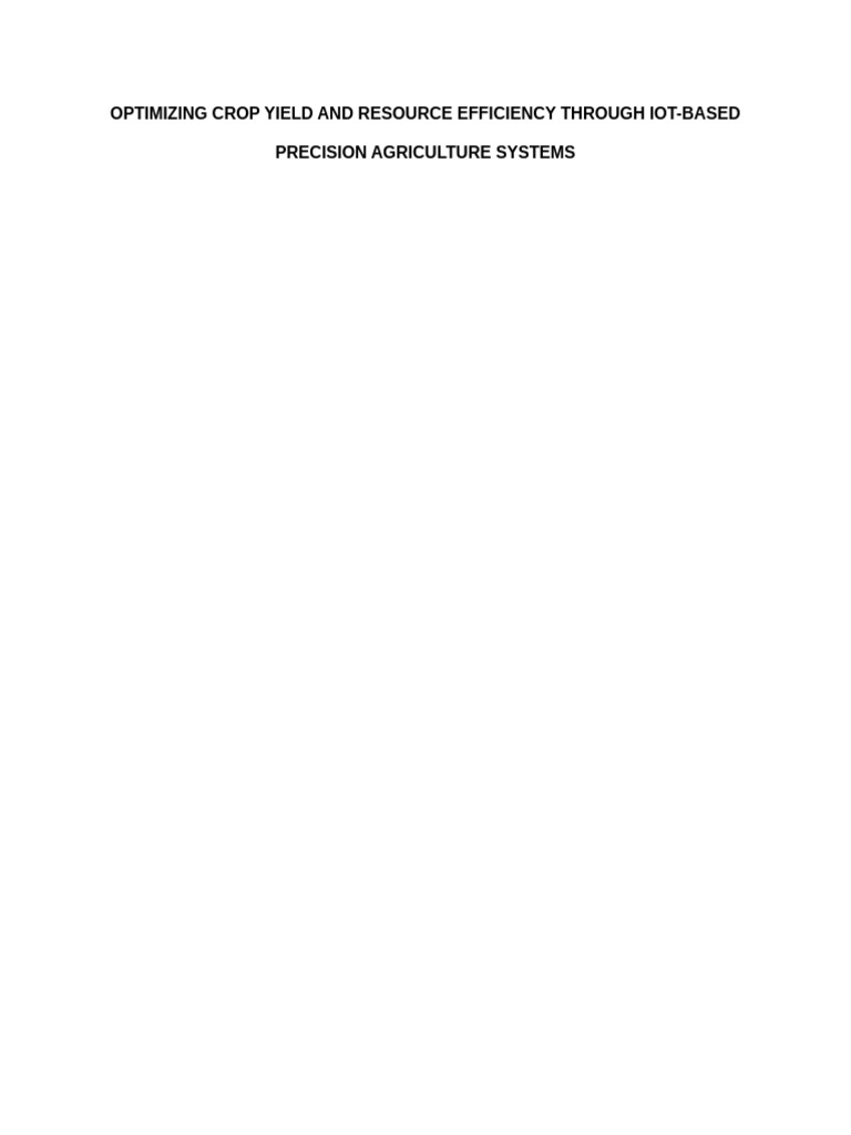 OPTIMIZING CROP YIELD AND RESOURCE EFFICIENCY THROUGH IOT | PDF | Agriculture | Internet Of Things