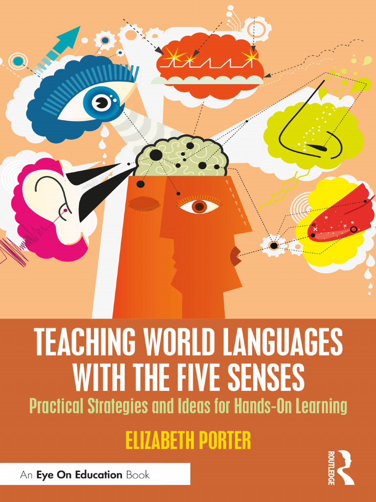 Elizabeth Porter - Teaching World Languages With The Five Senses - Practical Strategies and ...