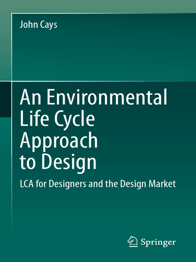 Cays J An Environmental Life Cycle Approach To Design Lca Fo | PDF ...