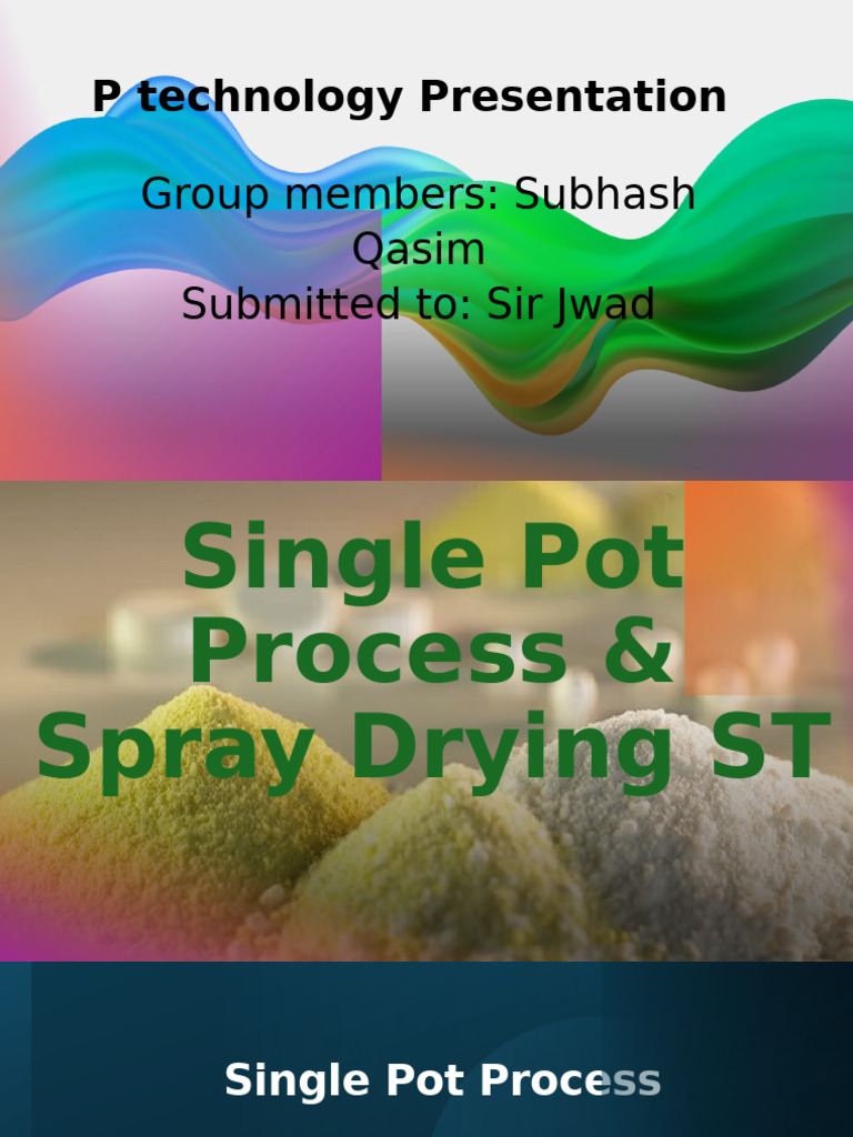 Single Pot Process & Spray Drying Overview | PDF | Aerosol | Process ...