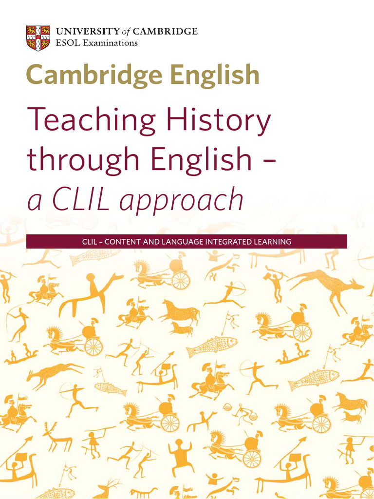 Cambridge English. Teaching History Through English - A CLIL Approach | PDF | Learning ...